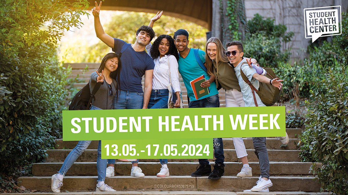 Student Health Week 13. bis 17. Mai 2024